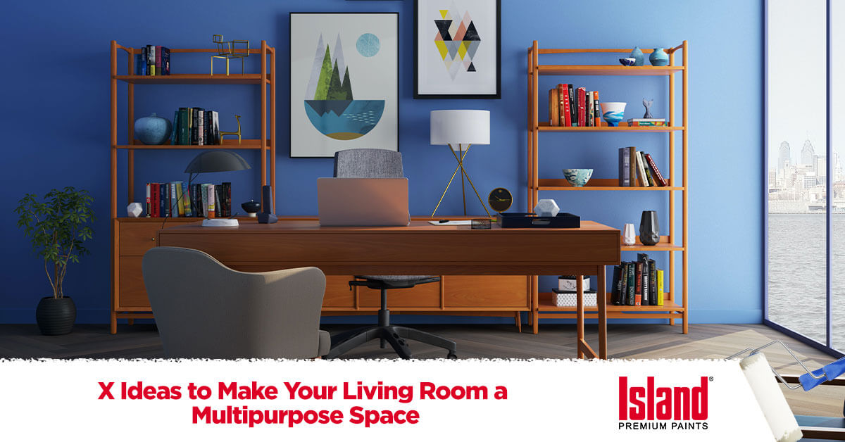 4 Multi-purpose Living Room Ideas | Island Paints